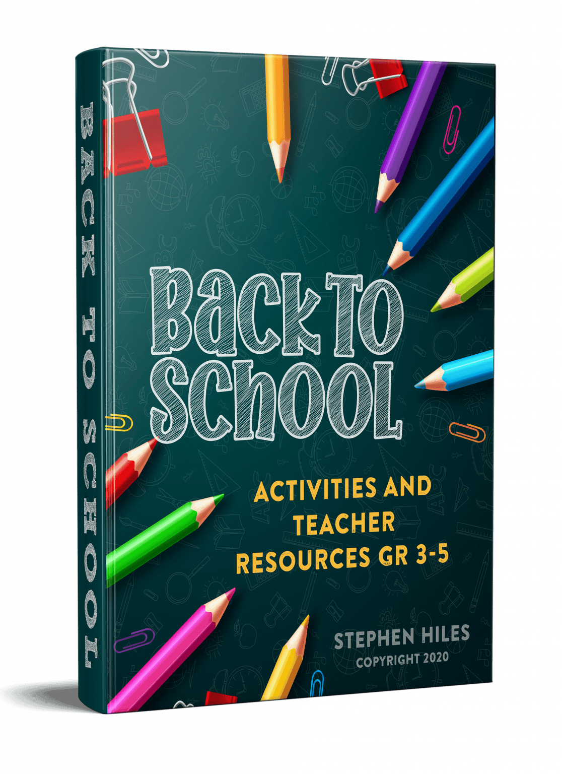 Back to School - Steve Hiles Educational Resources LLC